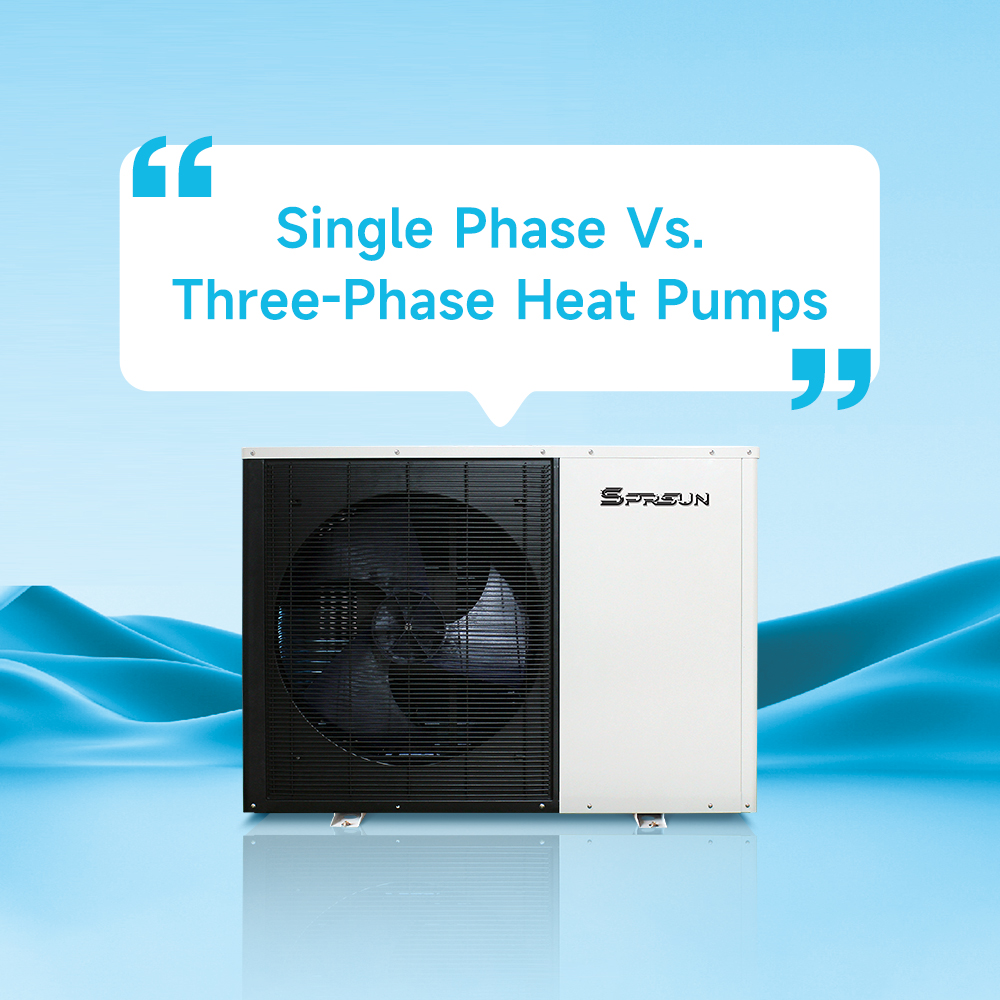 Single Phase Vs. Three-Phase Heat Pumps - SPRSUN Heat Pump Manufacturer